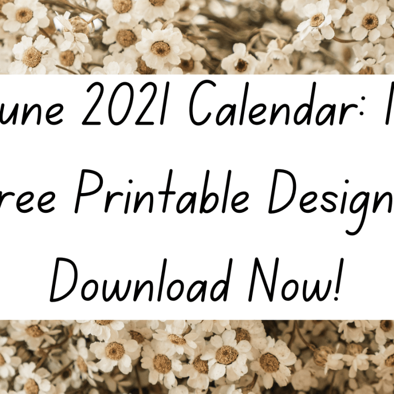 June 2021 Calendar: 10 Free Printable Designs! Download Now ...