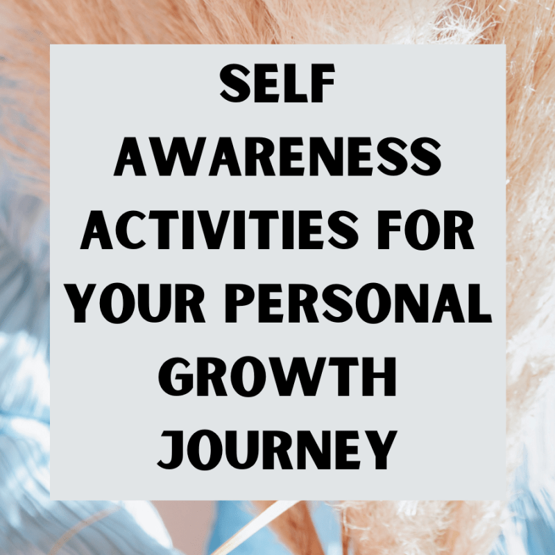 Self Awareness Activities For Your Personal Growth Journey – KorraShay.com