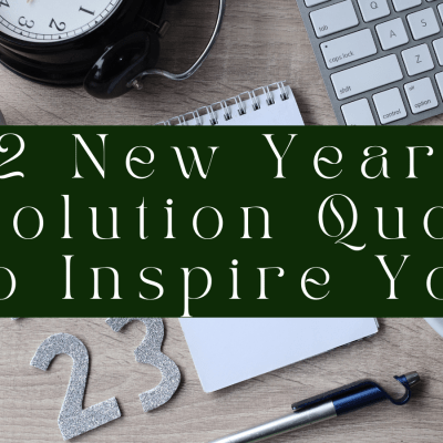 52 New Year's Resolution Quotes To Inspire You - KorraShay.com