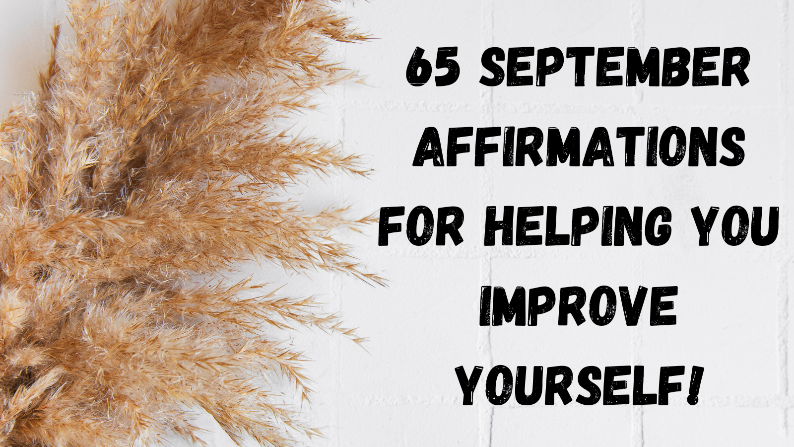 65 September Affirmations For Helping You Improve Yourself! – KorraShay.com