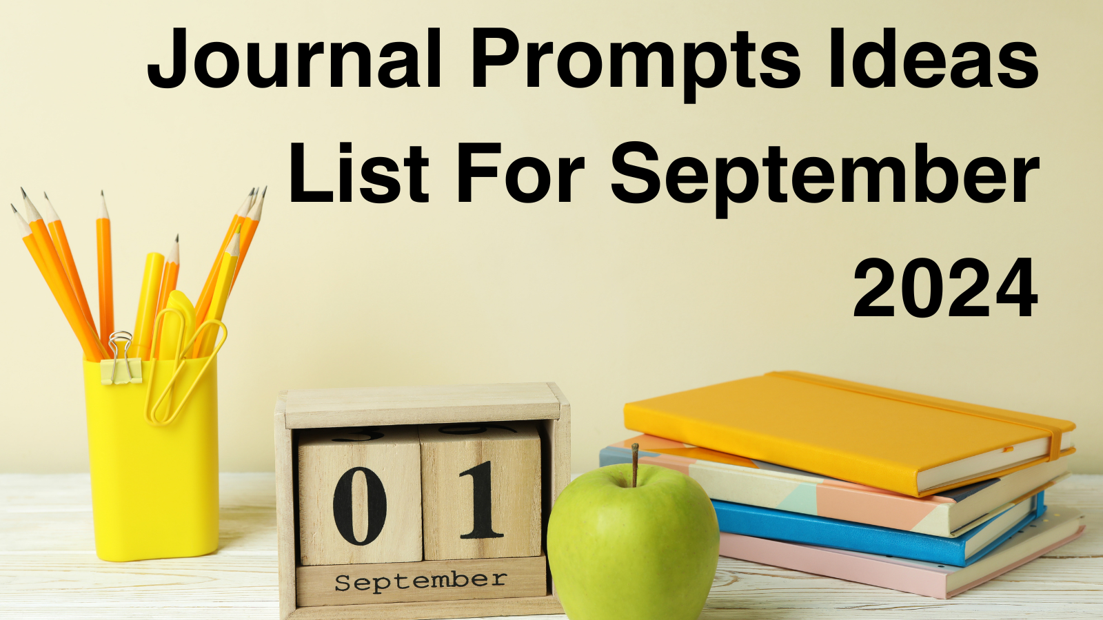 Journal Prompts Ideas List For September 2024 – KorraShay.com