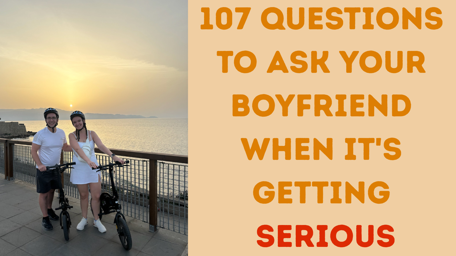 107 Questions To Ask Your Boyfriend When It’s Getting Serious ...